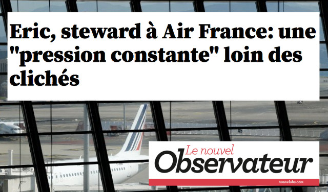 Eric, steward à Air France : une "pression constante" loin des clichés ...