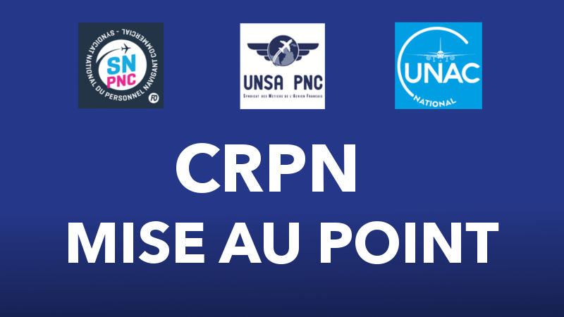 CRPN : Mise au point - SNPNC-FO