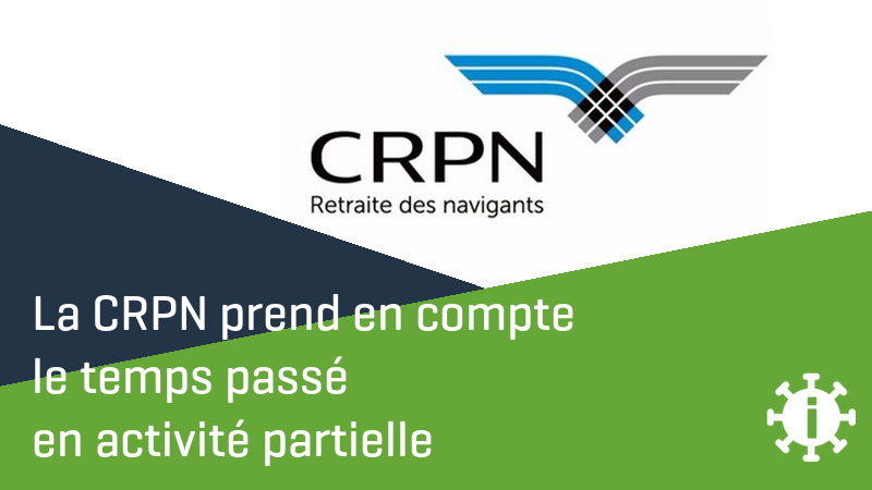 CRPN et activité partielle - SNPNC-FO