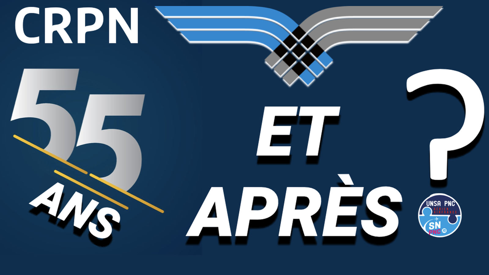CRPN : 55 ans et après ? - SNPNC-FO