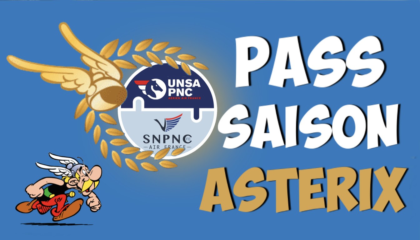 Astérix : Pass saison par Toutatis ! - SNPNC-FO
